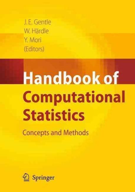 Handbook of Computational Statistics | Gentle, James E. (EDT)/ Hardle, Wolfgang (EDT)/ Mo - 교보문고