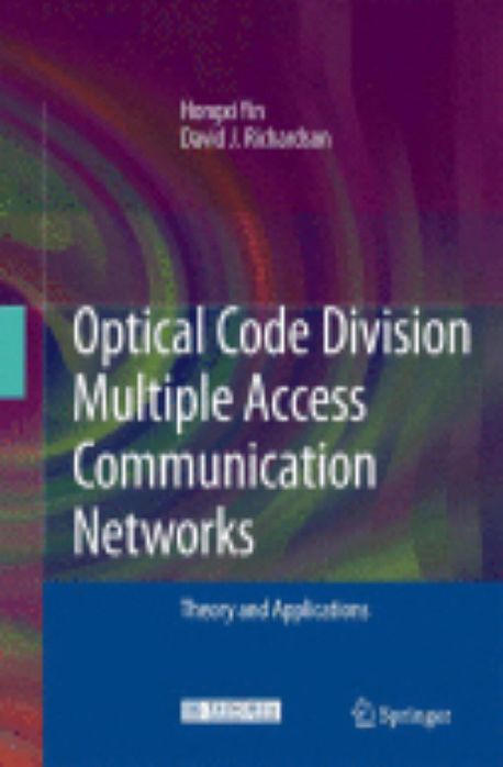 Optical Code Division Multiple Access Communication Networks | Yin, Hongxi - 교보문고