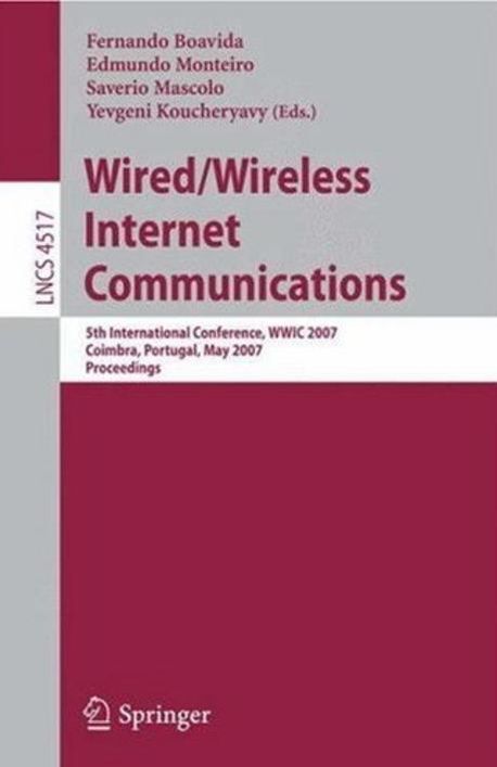Wired/Wireless Internet Communications | Boavida, Fernando (EDT)/ Monteiro, Edmundo (EDT)/ - 교보문고