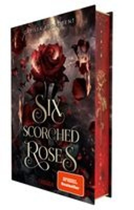 Six Scorched Roses (Crowns of Nyaxia) | Broadbent, Carissa - 교보문고