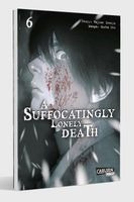 A Suffocatingly Lonely Death 6 | Inoryu, Hajime - 교보문고