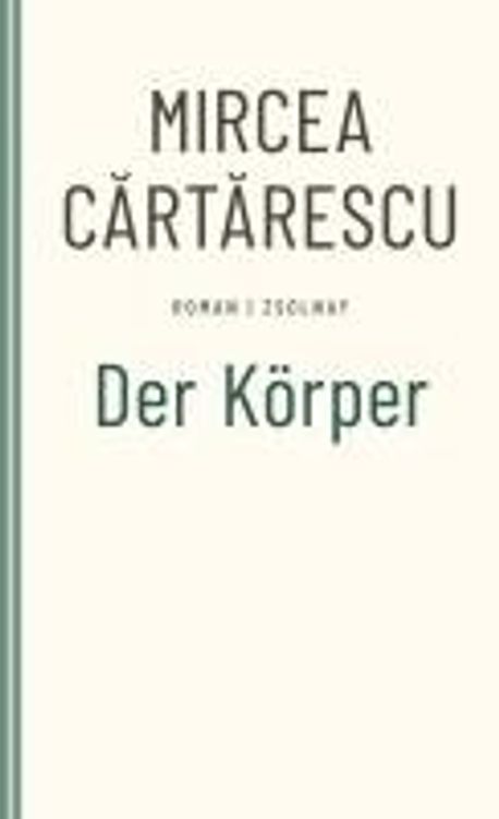 Der Koerper | Cartarescu, Mircea - 교보문고