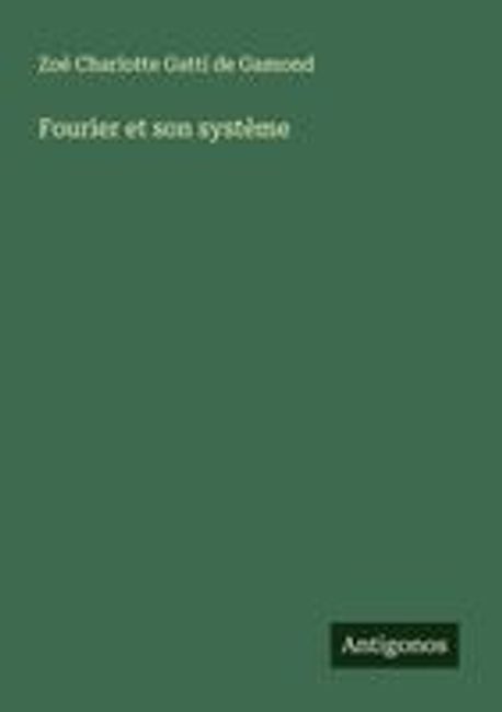 Fourier et son systeme | Gatti de Gamond, Zoe Charlotte - 교보문고