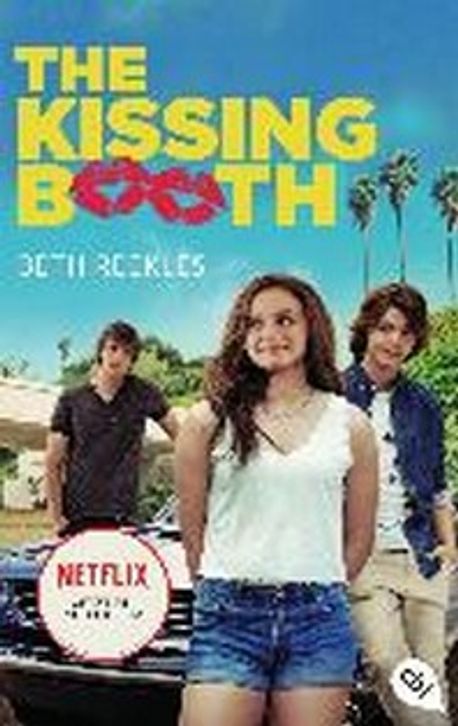 The Kissing Booth | Reekles, Beth - 교보문고