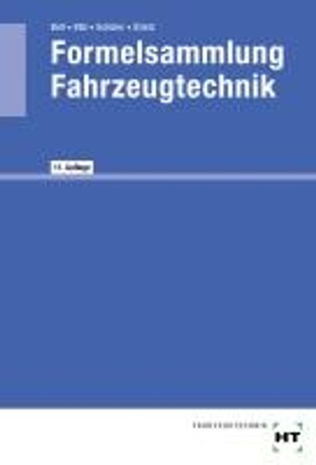eBook inside: Buch und eBook Formelsammlung Fahrzeugtechnik | Bell, Marco - 교보문고