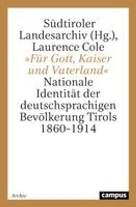 »Fuer Gott, Kaiser und Vaterland« | Cole, Laurence - 교보문고