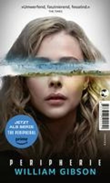 Peripherie - Das Buch zur Serie THE PERIPHERAL | Gibson, William - 교보문고