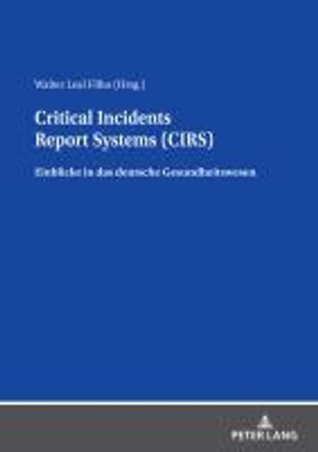 Critical Incidents Report Systems (CIRS) | Leal Filho, Walter - 교보문고