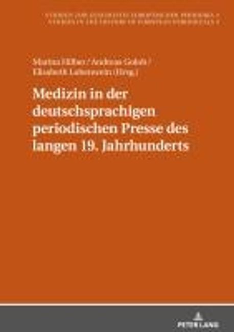 Medizin in Der Deutschsprachigen Periodischen Presse Des Langen 19. Jahrhunderts | Hilber ...