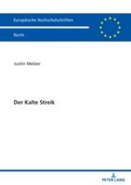 Der Kalte Streik | Melzer, Justin - 교보문고