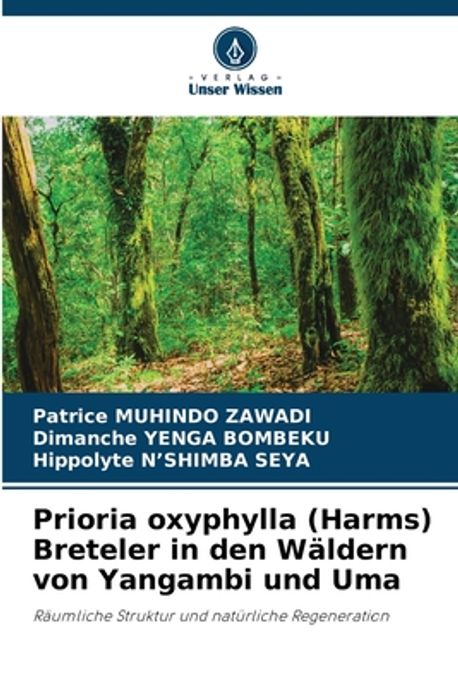 Prioria oxyphylla (Harms) Breteler in den Waeldern von Yangambi und Uma ...