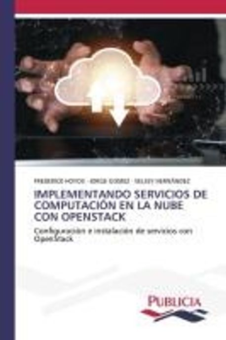 IMPLEMENTANDO SERVICIOS DE COMPUTACIÓN EN LA NUBE CON OPENSTACK | Hoyos ...