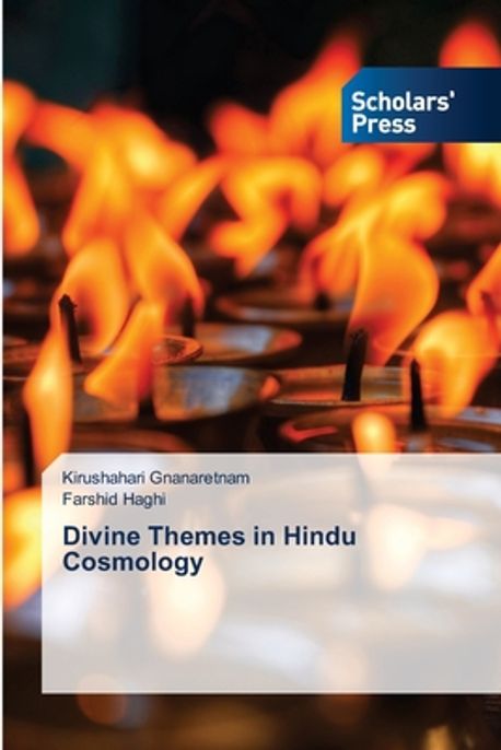 Divine Themes in Hindu Cosmology | Gnanaretnam, Kirushahari - 교보문고