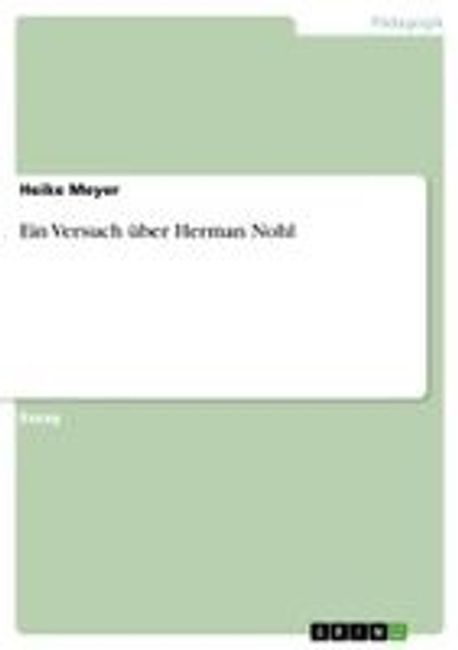 Ein Versuch ueber Herman Nohl | Meyer, Heike - 교보문고