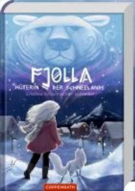 Fjolla, Hueterin der Schneelande | Scharmacher-Schreiber, Kristina - 교보문고