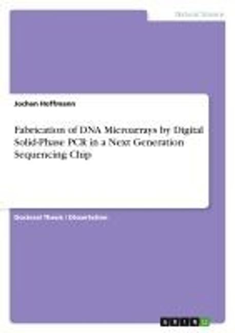 Fabrication of DNA Microarrays by Digital Solid-Phase PCR in a Next ...