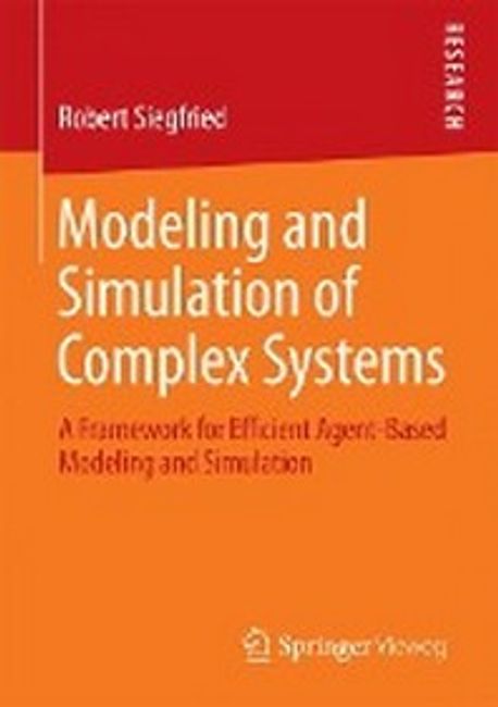 Modeling and Simulation of Complex Systems | Siegfried, Robert - 교보문고