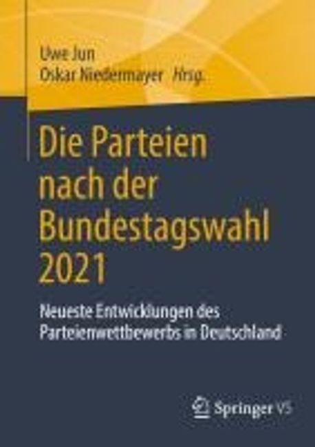 Die Parteien Nach Der Bundestagswahl 2021 | Niedermayer, Oskar - 교보문고