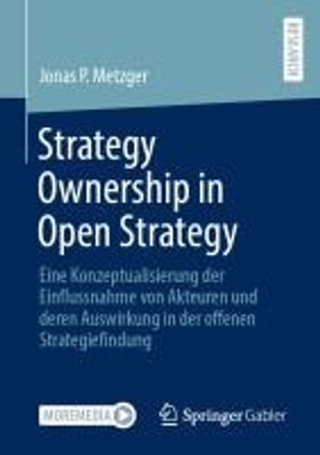 Strategy Ownership in Open Strategy | Metzger, Jonas Philippe - 교보문고