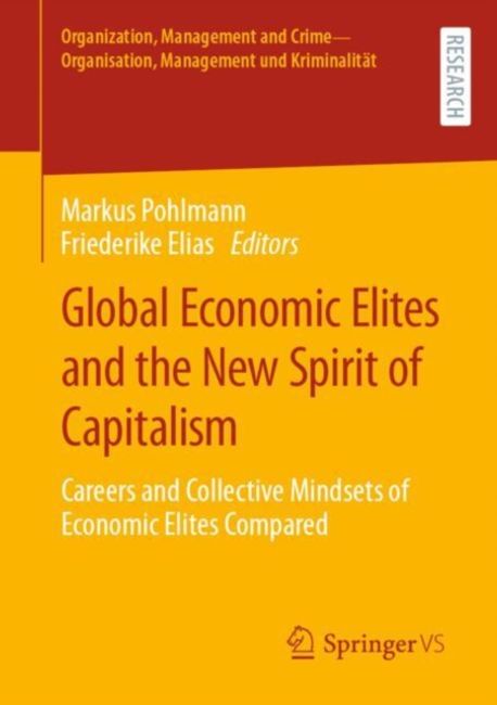 Global Economic Elites and the New Spirit of Capitalism | Elias ...