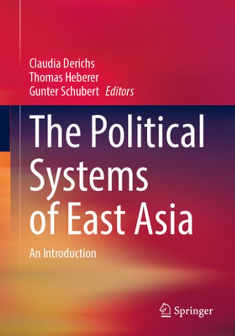 The Political Systems of East Asia | Derichs, Claudia - 교보문고