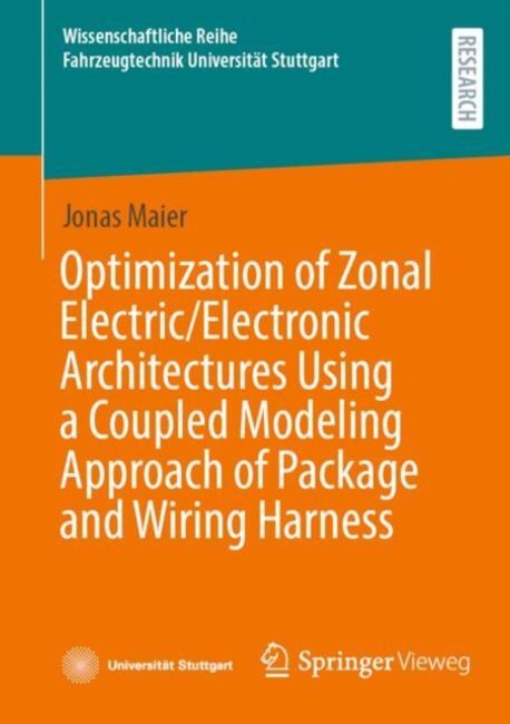 Optimization of Zonal Electric/Electronic Architectures Using a Coupled ...