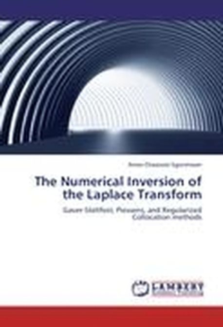 The Numerical Inversion of the Laplace Transform | Egonmwan, Amos Otasowie - 교보문고