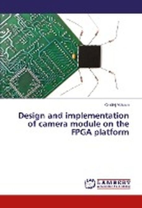 Design and implementation of camera module on the FPGA platform ...