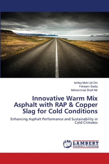 Innovative Warm Mix Asphalt with RAP & Copper Slag for Cold Conditions ...