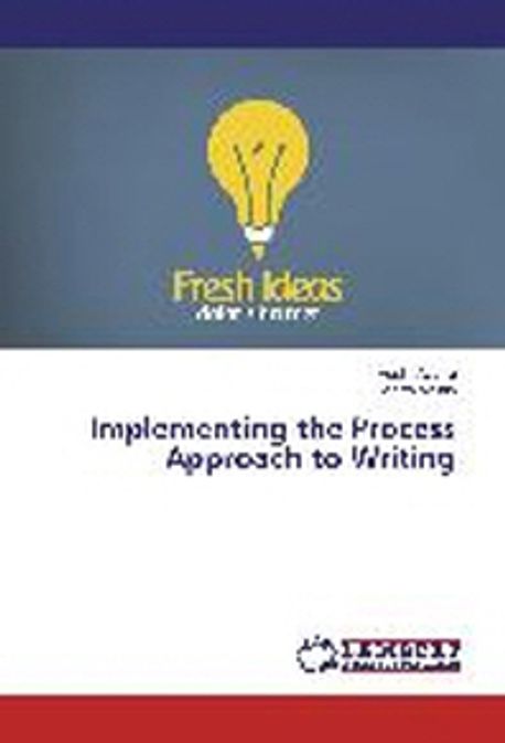 Implementing the Process Approach to Writing | Aberra, Mesfin - 교보문고