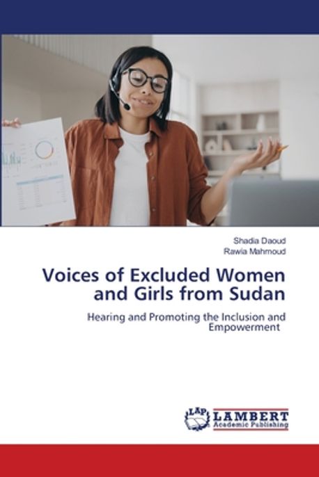 Voices of Excluded Women and Girls from Sudan | Daoud, Shadia - 교보문고