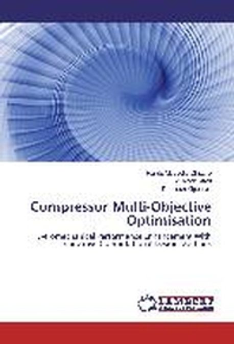 Compressor Multi-Objective Optimisation | Mesaglio Chittaro, Paride - 교보문고