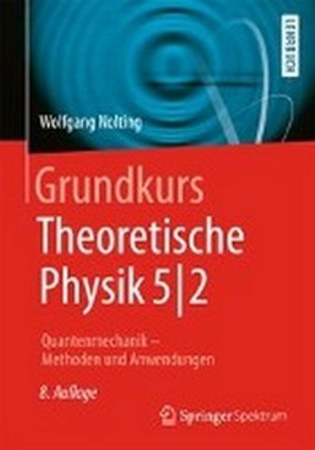 Grundkurs Theoretische Physik 5/2 | Nolting, Wolfgang - 교보문고