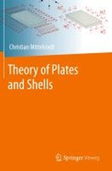 Theory of Plates and Shells | Mittelstedt, Christian - 교보문고