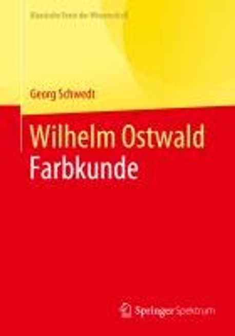 Wilhelm Ostwald | Schwedt, Georg - 교보문고
