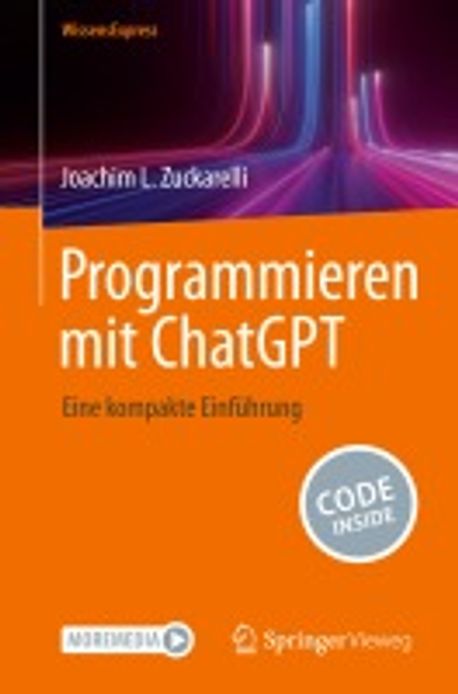 Programmieren mit ChatGPT | Zuckarelli, Joachim L. - 교보문고