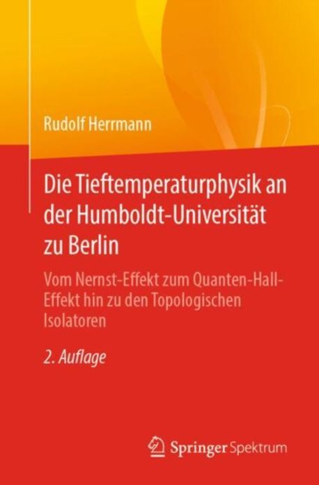 Die Tieftemperaturphysik an der Humboldt-Universitaet zu Berlin | Herrmann, Rudolf - 교보문고