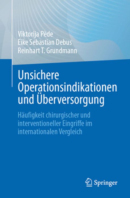 Unsichere Operationsindikationen und Uberversorgung | Pede, Viktorija ...