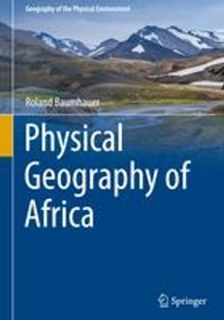 Physical Geography of Africa | Baumhauer, Roland - 교보문고