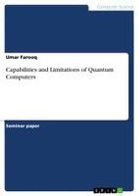 Capabilities and Limitations of Quantum Computers | Farooq, Umar - 교보문고