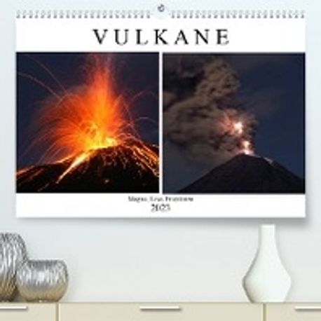 Vulkane - Magma, Lava, Eruptionen (Premium, hochwertiger DIN A2 ...