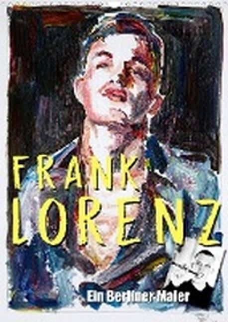 Frank Lorenz (Wandkalender 2023 DIN A3 hoch) | Lorenz, Frank - 교보문고