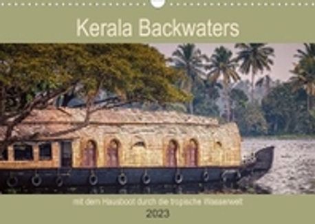 Kerala Backwaters - mit dem Hausboot durch die tropische Wasserwelt ...
