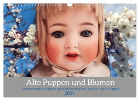 Alte Puppen und Blumen (Wandkalender 2024 DIN A3 quer) | Weibkiwi ...