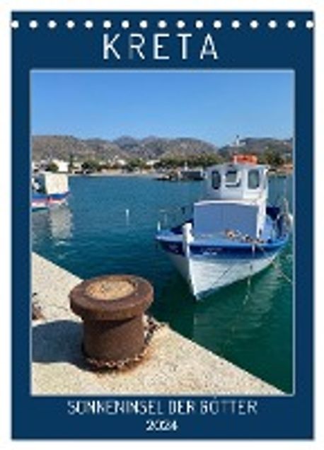 KRETA SONNENINSEL DER GÖTTER (Tischkalender 2024 DIN A5 hoch), CALVENDO ...