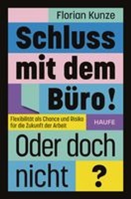 Schluss mit dem Buero! Oder doch nicht? | Kunze, Florian - 교보문고