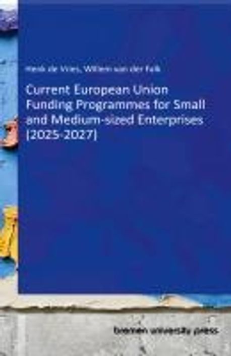 Current European Union Funding Programmes for Small and Medium-sized ...