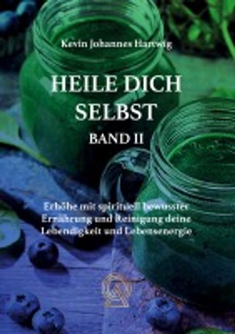 Heile Dich Selbst Band 2 | Hartwig, Kevin J. - 교보문고