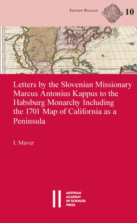 Letters by the Slovenian Missionary Marcus Antonius Kappus to the ...