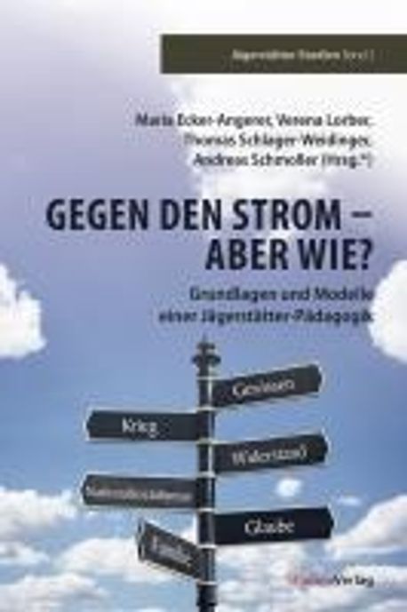 Gegen den Strom - Aber wie? | Ecker-Angerer, Maria - 교보문고